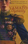The Yamato Dynasty: Seagrave, Sterling, and Seagrave, Peggy ...
