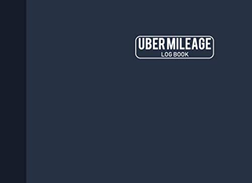 Uber Mileage Log Book: Uber Log Book, Rideshare Mileage Log Book, Lyft ...