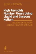 High Reynolds Number Flows Using Liquid and Gaseous Helium: Russell J ...