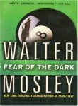 Fear of the Dark: Mosley, Walter: 9780446617895: Amazon.com: Books
