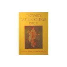 Oxford Latin Course, Vol. 2: Balme, Maurice, Morwood, James ...