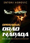Operacija Orao napada: Horovic, Entoni: 9788678180859: Amazon.com: Books