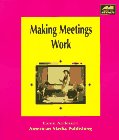 Making Meetings Work (Ami How-To Series): Anderson, Karen: 9781884926204: Amazon.com: Books