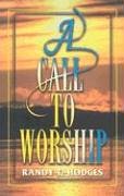 Buy A Call to Worship Book Online at Low Prices in India | A Call to ...
