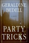 Party Tricks: Amazon.co.uk: Bedell, Geraldine: 9780312181543: Books