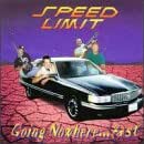 Going Nowhere Fast by Speed Limit: Amazon.co.uk: CDs & Vinyl