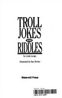 Troll Jokes and Riddles : Longo, Linda, Nevins, Dan, Nevins, Dan ...