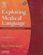 Exploring Medical Language: Text and Audio CD-ROM Package: Myrna ...