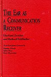 The Ear As a Communication Receiver: Zwicker, Eberhard, Feldtkeller ...