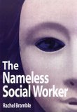 The Nameless Social Worker: Rachel Bramble: 9781857565195: Amazon.com ...