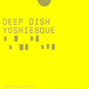 Yoshiesque Vol 1: Deep Dish: Amazon.it: CD e Vinili}