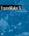 Framemaker 6: Beyond the Basics: Jahred, Lisa: 9780735711082: Amazon ...