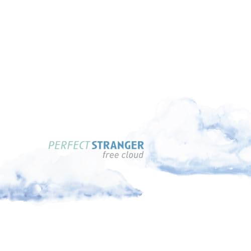 Play Free Cloud by Perfect Stranger on Amazon Music