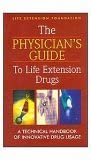 Amazon.fr - The Physician's Guide to Life Extension Drugs, A Technical ...