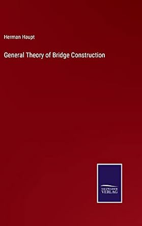Buy General Theory of Bridge Construction Book Online at Low Prices in ...