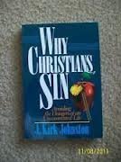 Why Christians Sin: Avoiding the Dangers of an Uncommitted Life ...