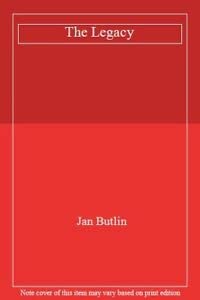 The Legacy: Jan Butlin: 9780747206385: Amazon.com: Books