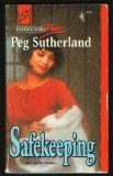 Amazon.com: Safekeeping: 9780373706204: Sutherland, Peg: Books