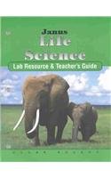 Life Science: Lab Resource and Teachers Guide (Janus Life, Earth and ...