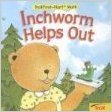 Inchworm Helps Out: Joanne Mattern, Stephen Lewis: 9780816765768 ...