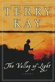 The Valley of Light: Kay, Terry, Kay, Terry: 9781593550790: Amazon.com ...