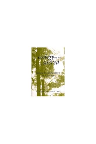 Ecology and the Sacred: Engaging the Anthropology of Roy A. Rappaport ...