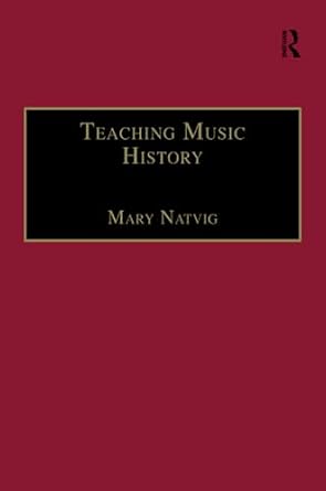 Amazon.com: Teaching Music History: 9781138248991: Natvig, Mary: Books