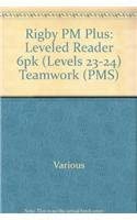 Rigby PM Plus: Leveled Reader 6pk (Levels 23-24) Teamwork ...