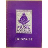 Music Together: Triangle [Book Only]. 2009 Edition: Guilmartin, Kenneth ...