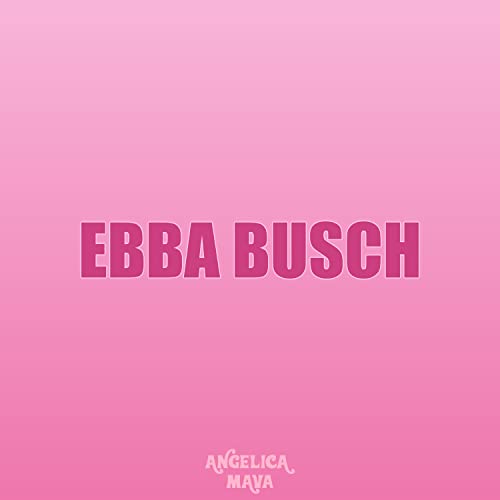 Play Ebba Busch by Angelica Mava on Amazon Music Unlimited