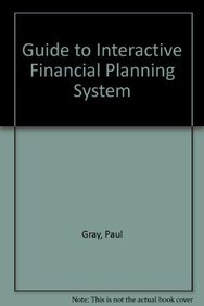 Guide to Interactive Financial Planning System : Gray, Paul: Amazon.in ...