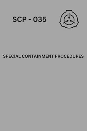 SCP - 035 SPECIAL CONTAINMENT PROCEDURES: SCP Foundation Notebook - College-ruled notebook for ...