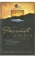 The Passionate Church (Lifeshapes): Breen, Mike, Kallestad, Walt ...