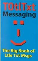 Totltxt: The Big Book of Little Text Messages : Wingate, Philippa ...