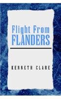 Flight from Flanders: Clare, Kenneth: 9781599264653: Amazon.com: Books