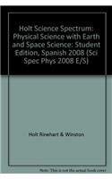Physical Science, Grade 9: Holt Science Spectrum (Sci Spec Phys 2008 E ...