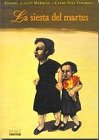 La Siesta Del Martes / Tuesday Siesta: Garcia Marquez, Gabriel ...