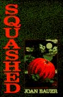 Amazon.com: Squashed: 9780385307932: Bauer, Joan: Books