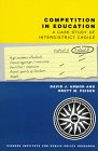 Amazon.com: Competition in Education: A Case Study of Interdistrict ...