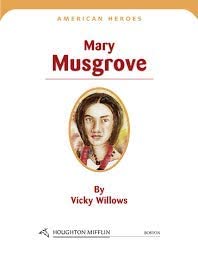 Mary Musgrove (American Heroes): Vicky Willows: 9780618677276: Amazon ...