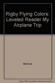 Buy My Airplane Trip (Rigby Flying Colors) Book Online at Low Prices in ...