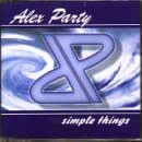 Alex Party - Simple Things by Alex Party: Amazon.co.uk: CDs & Vinyl