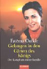 Gefangen in den Gärten des Königs : Oufkir, Fatéma: Amazon.de: Bücher
