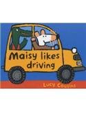Maisy Likes Driving (Maisy): Cousins, Lucy: 9780744581348: Amazon.com ...