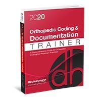 Orthopedic Coding & Documentation Trainer, 2020: DecisionHealth ...