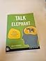 Talk to the Elephant: Design Learning for Behavior Change (Voices That ...
