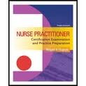 NURSE PRACTITIONER CERTIFICATION EXAMINATION AND PRACTICE PREPARATION ...