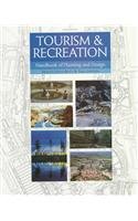 Tourism and Recreation Handbook of Planning and Design (Architectural ...