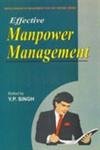 Effective Manpower Management: Y.P.SINGH: 9788126107544: Amazon.com: Books