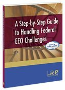 A Step-by-Step Guide to Handling Federal EEO Challenges: Lrp ...